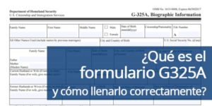 ¿Qué es el formulario G-325A y cómo llenarlo correctamente? (línea por ...